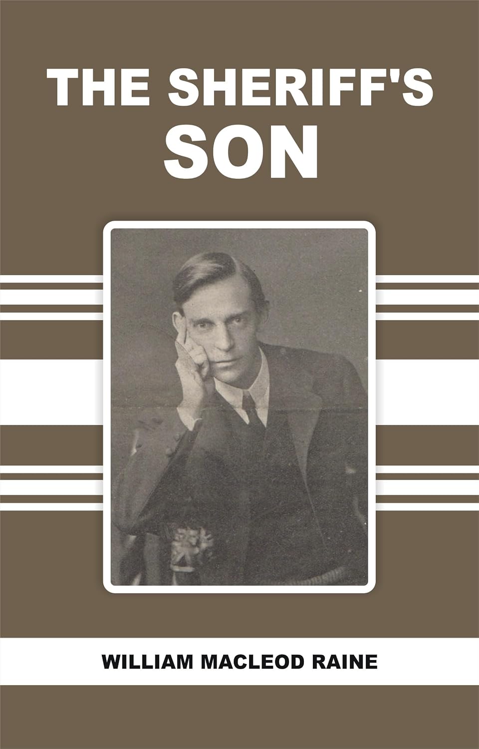 THE SHERIFF'S SON eBook : WILLIAM MACLEOD RAINE: Amazon.in: Kindle Store