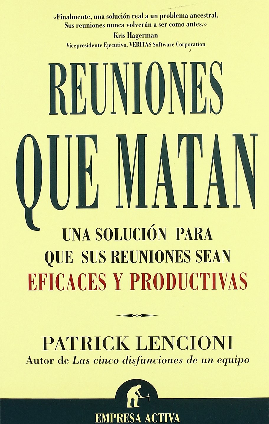 Reuniones que matan (Spanish Edition): Lencioni, Patrick: 9788495787620 ...