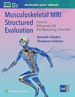 Musculoskeletal MRI Structured Evaluation: How to Efficiently Fill in ...