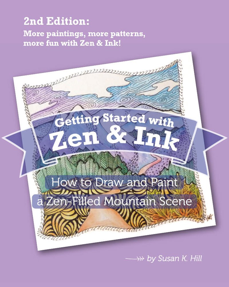 Getting Started with Zen and Ink - 2nd Edition: How to Draw and Paint a ...