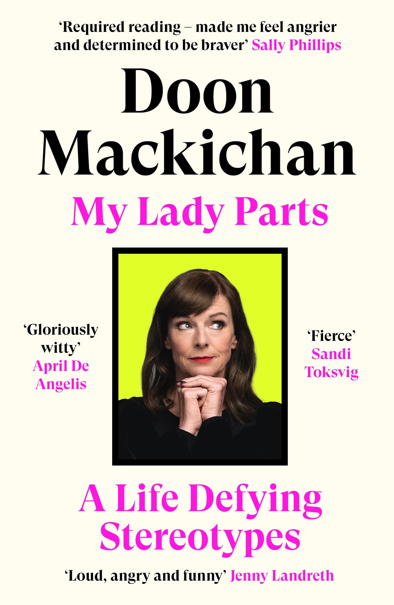 My Lady Parts: A Life Defying Stereotypes: Amazon.co.uk: Mackichan ...