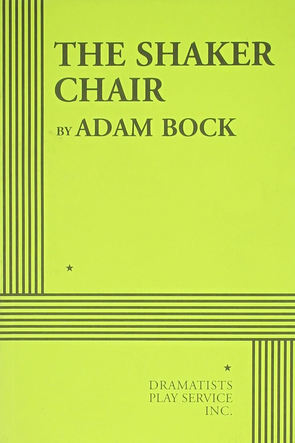 The Shaker Chair - Acting Edition: Adam Bock: 9780822220916: Amazon.com ...