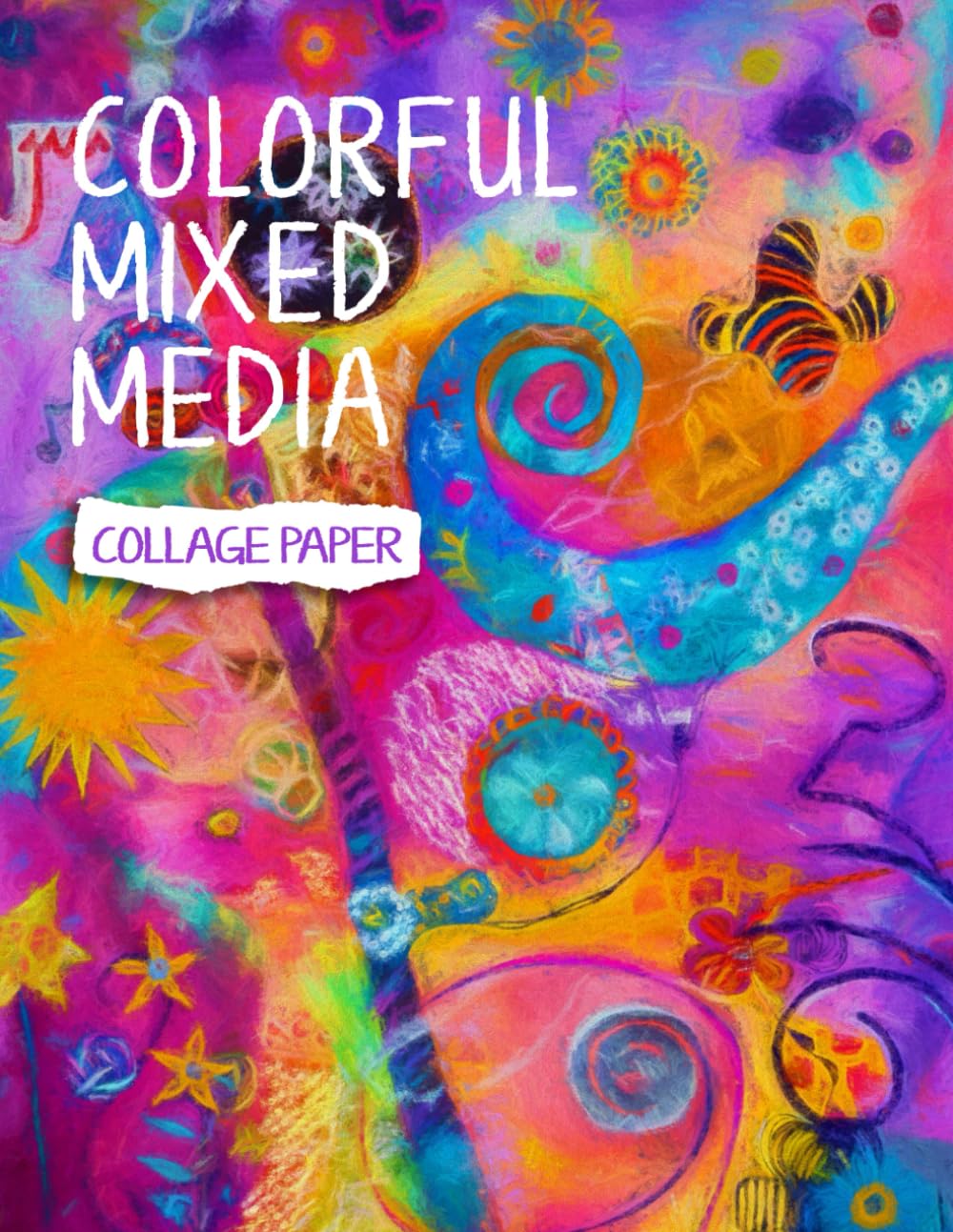 Colorful Mixed Media Collage Paper: 25 Creative Artistic Sheets For ...