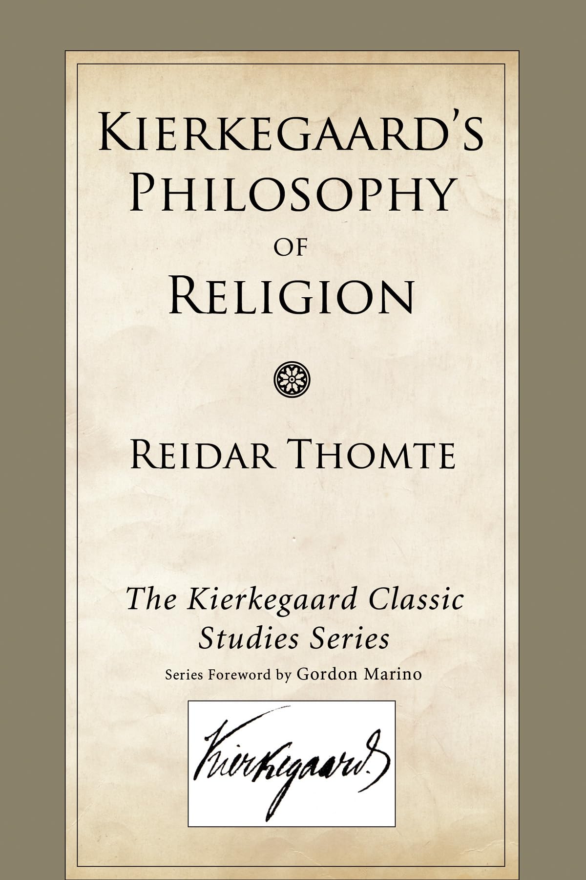 Kierkegaard's Philosophy of Religion (Kierkegaard Classic Studies ...