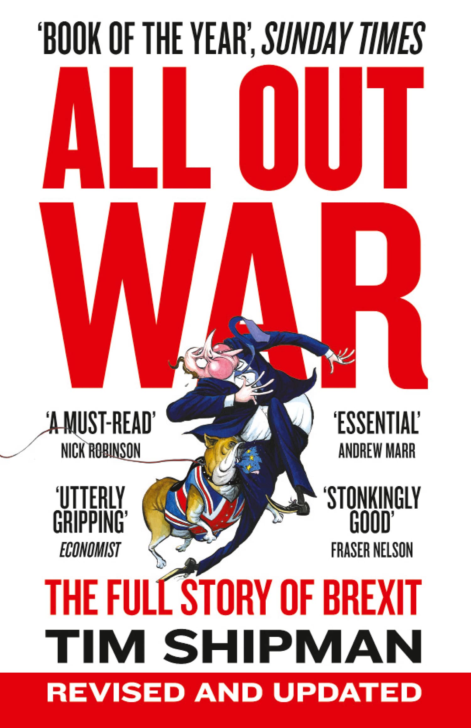 ALL OUT WAR: The Full Story of Brexit: The Full Story of How Brexit ...