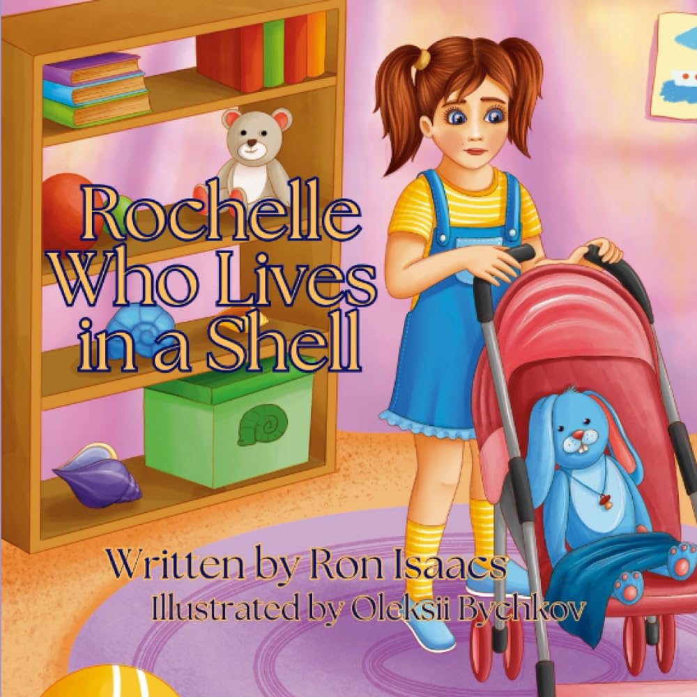 Rochelle Who Lives in a Shell: Isaacs, Ron, Bychkov, Oleksii ...