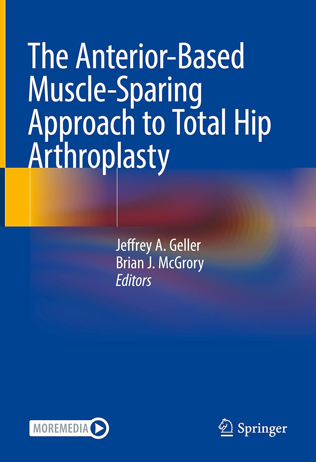 The Anterior-Based Muscle-Sparing Approach to Total Hip Arthroplasty ...
