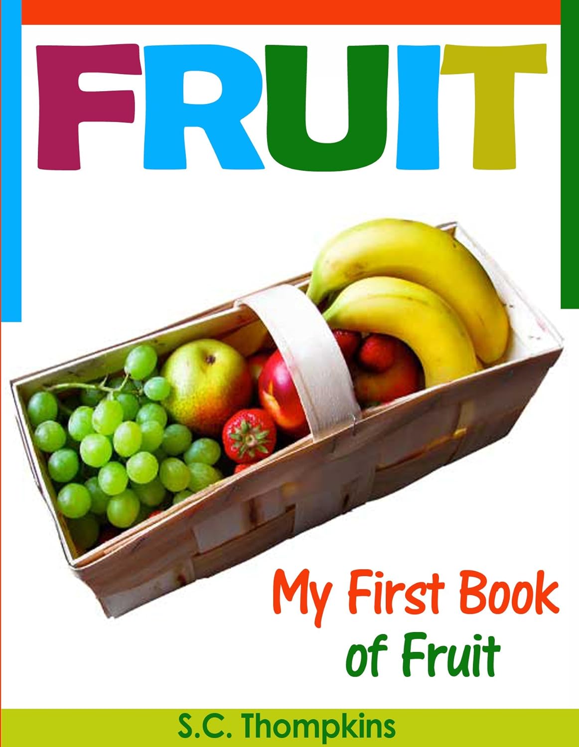 Fruit: My First Book Of Fruit - Kindle edition by Thompkins, S.C ...