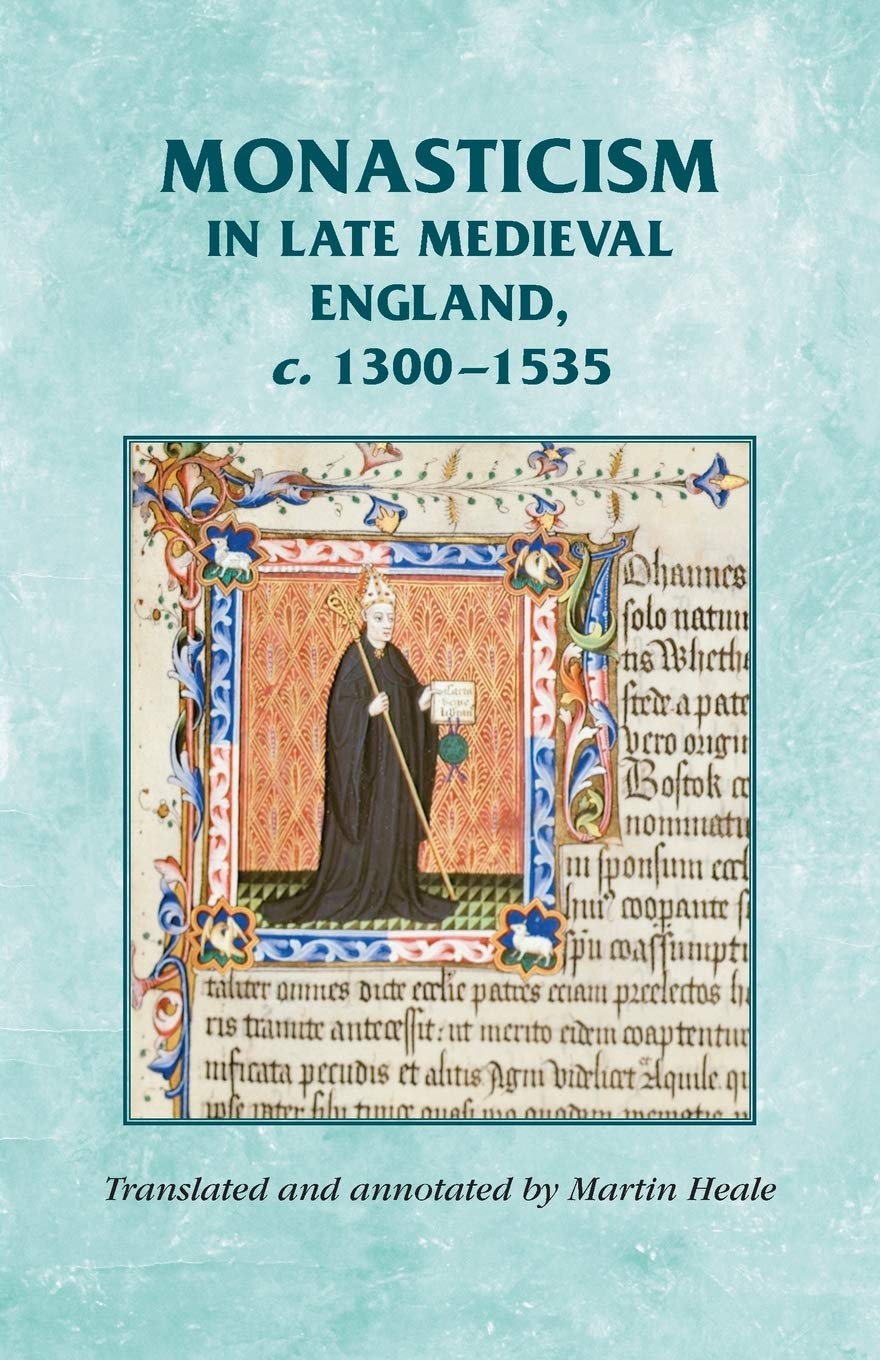 Amazon.com: Monasticism in late medieval England, c.1300–1535 ...