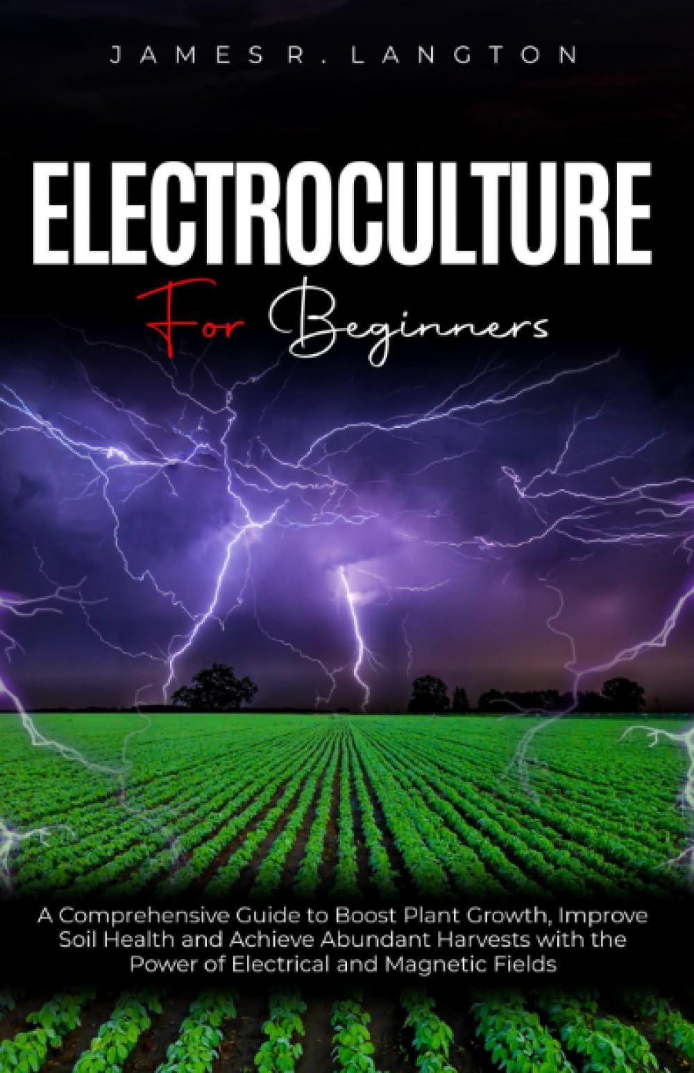 Electroculture for Beginners: A Comprehensive Guide to Boost Plant ...