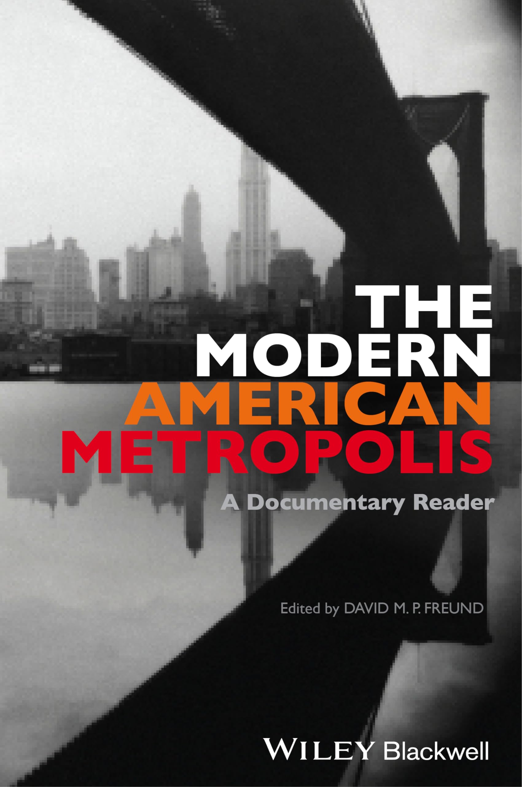 Amazon.com: The Modern American Metropolis: A Documentary Reader ...