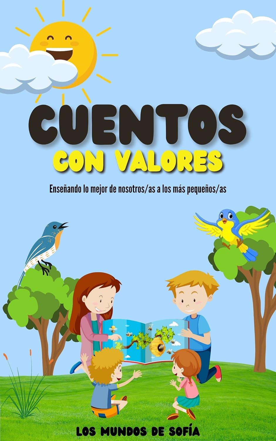 Cuentos con valores: Enseñando lo mejor de nosotros a los más pequeños ...