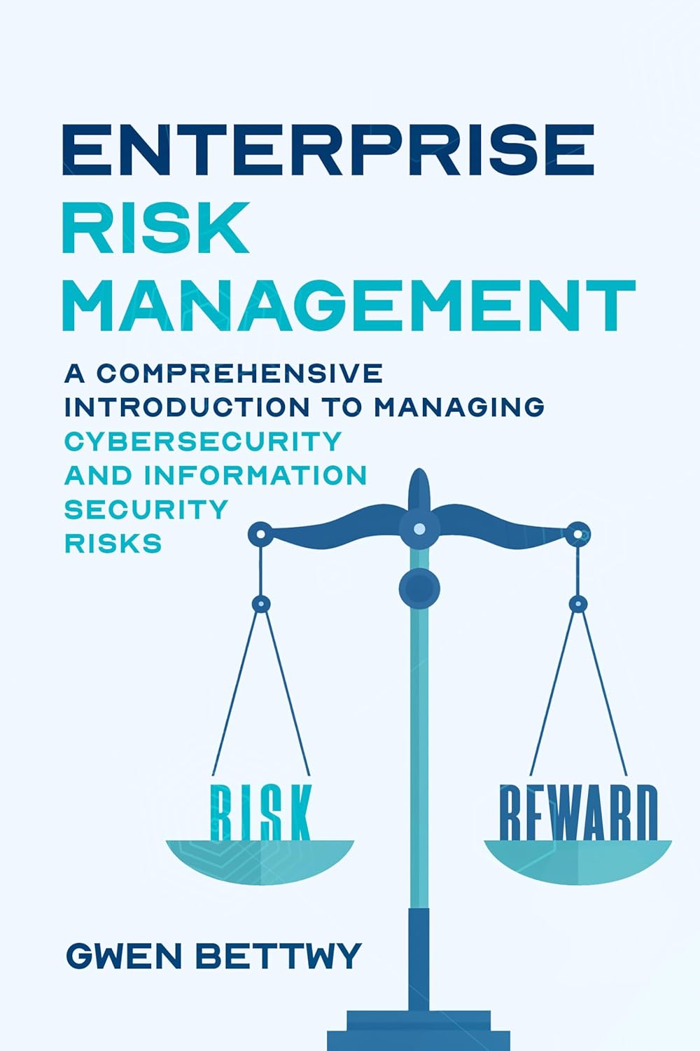 Enterprise Risk Management: A Comprehensive Introduction to Managing ...