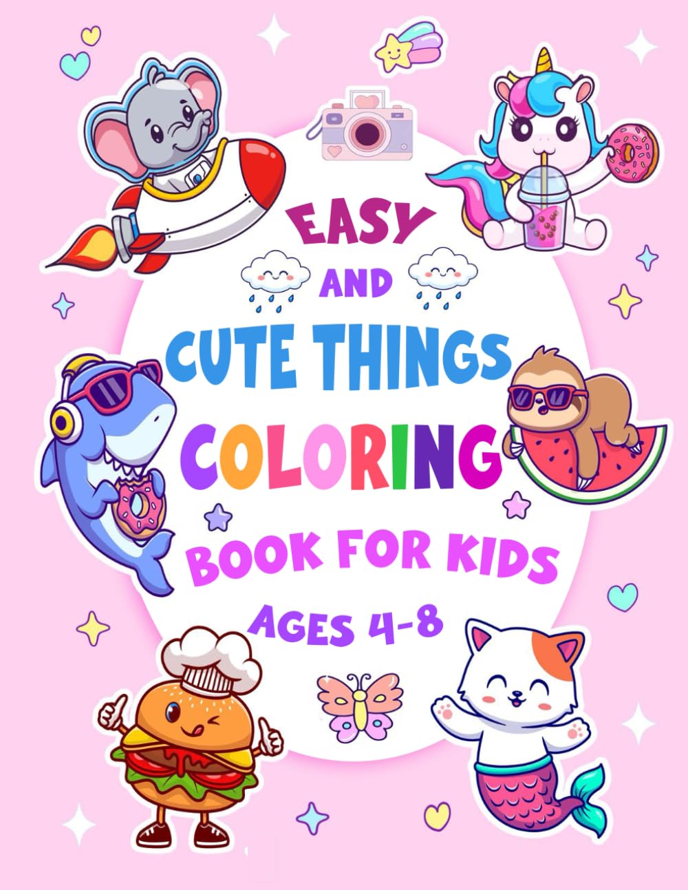 Easy And Cute Things Coloring Book For Kids Ages 4-8: Includes Designs ...
