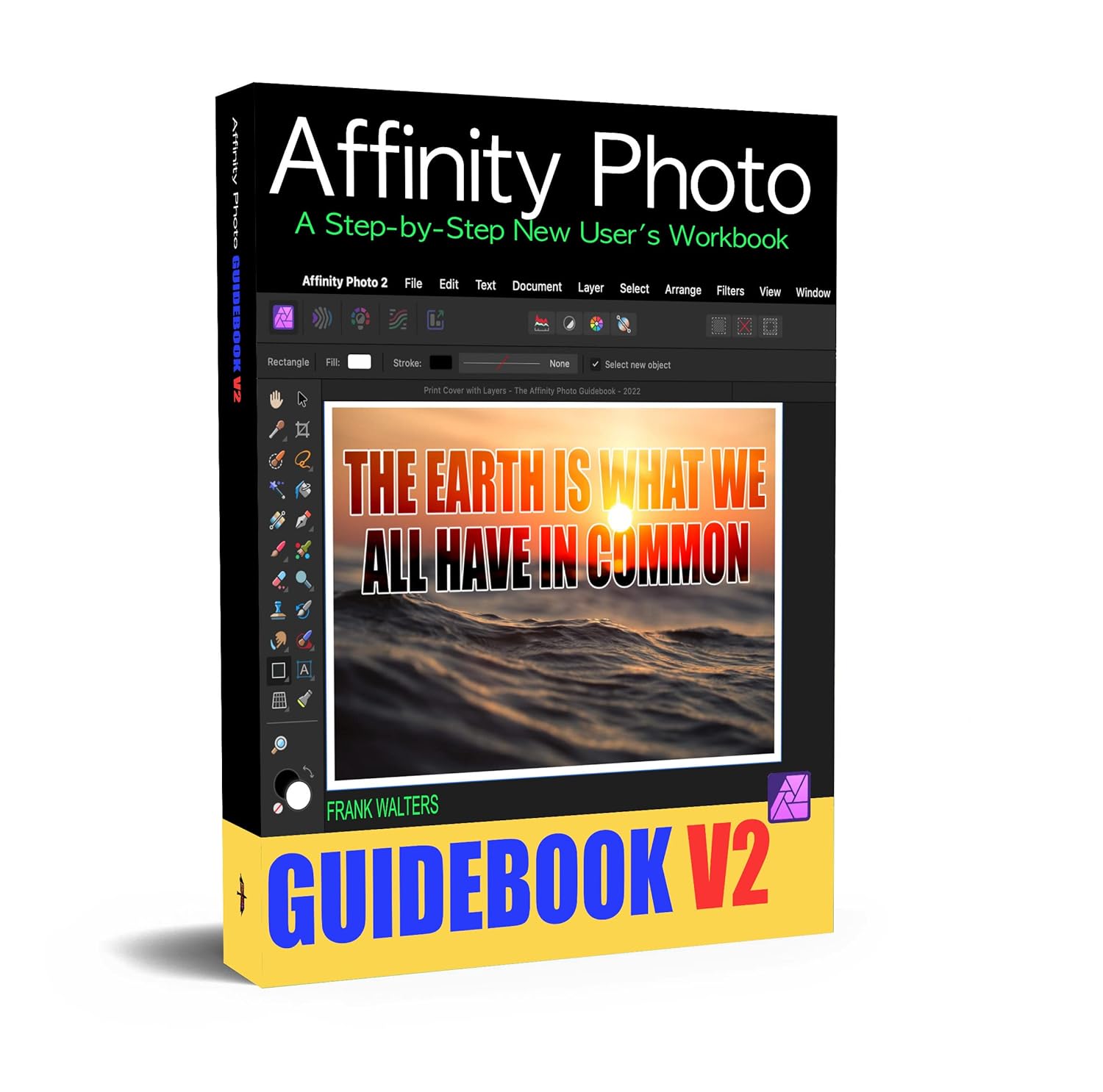Affinity Photo Guidebook - Version 2: A Step-by-Step User New User's ...