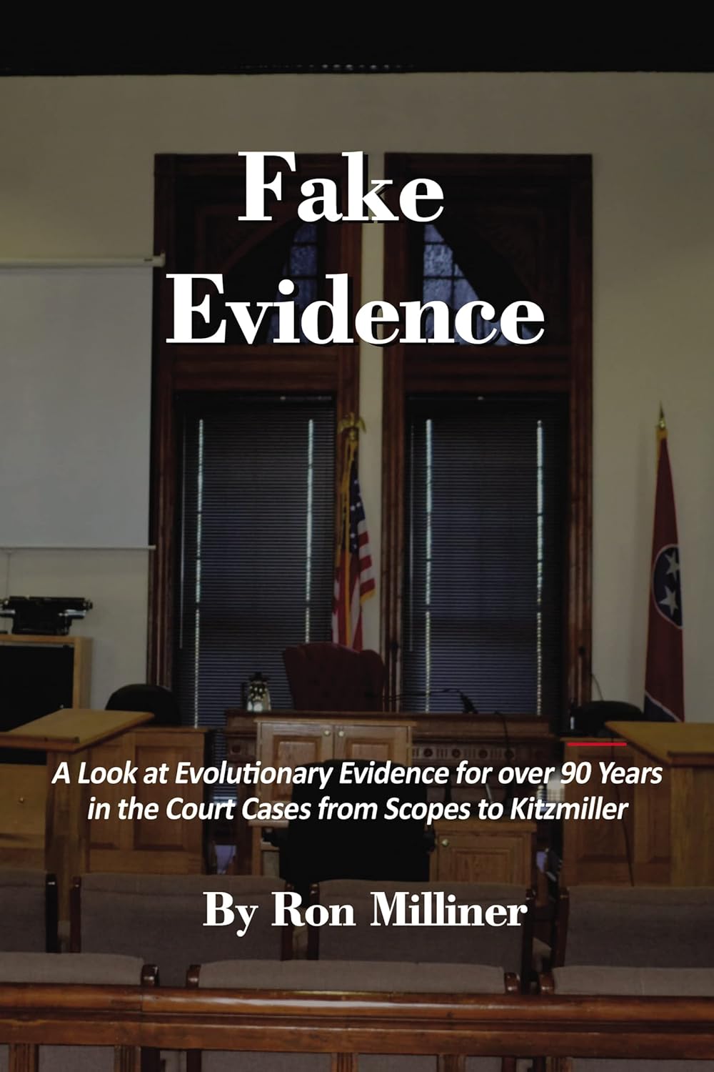 Fake Evidence: A Look at Evolutionary Evidence for over 90 Years in the ...