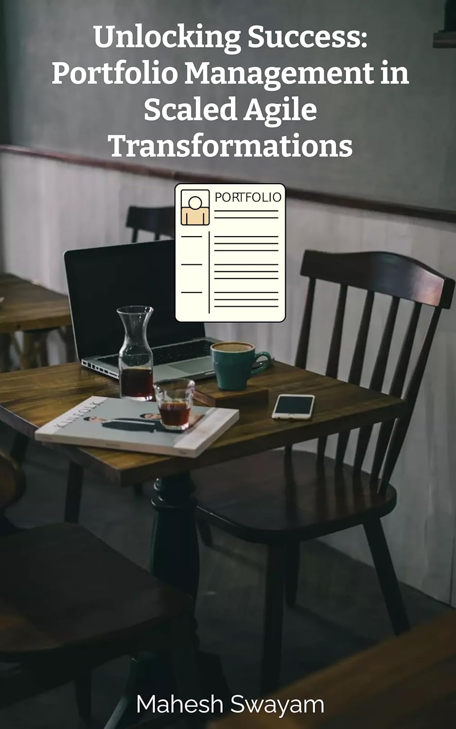 Amazon.com: Unlocking Success: Portfolio Management in Scaled Agile ...