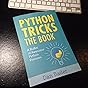 Python Tricks: A Buffet of Awesome Python Features : Bader, Dan: Amazon.de: Bücher