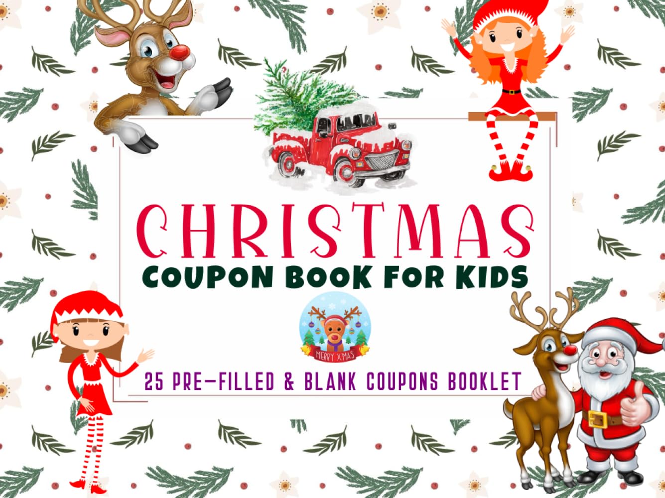 Christmas Coupon Book For Kids: 25 Pre-filled and Blank Coupon Book for ...
