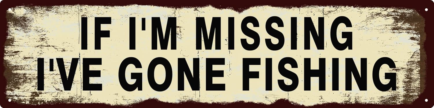 Amazon.com: Vintage Tin Sign Retro Metal Funny If I'm Missing I've Gone ...