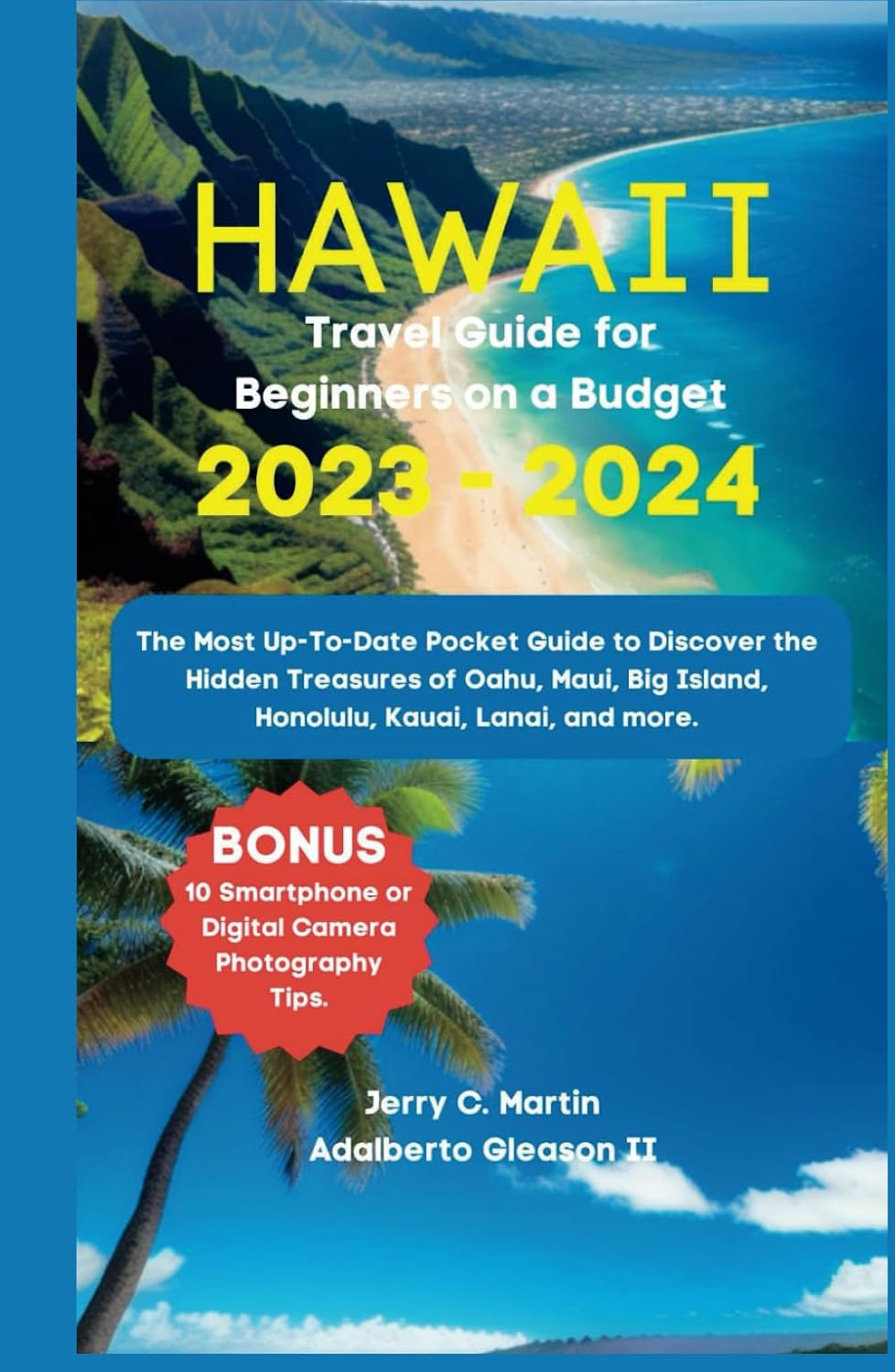 HAWAII TRAVEL GUIDE FOR BEGINNERS ON A BUDGET 2023 - 2024: The Most Up ...