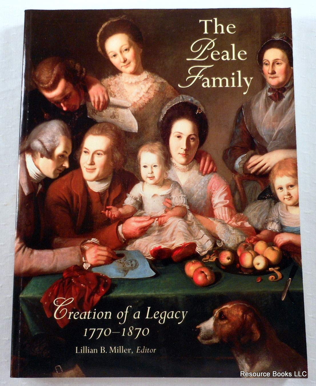 The Peale Family: Creation of a Legacy 1770-1870: Philadelphia Museum ...