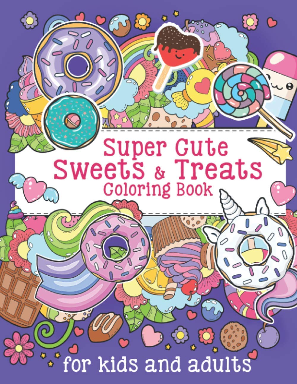 Amazon.com: Super Cute Sweets and Treats Coloring Book For Kids and ...