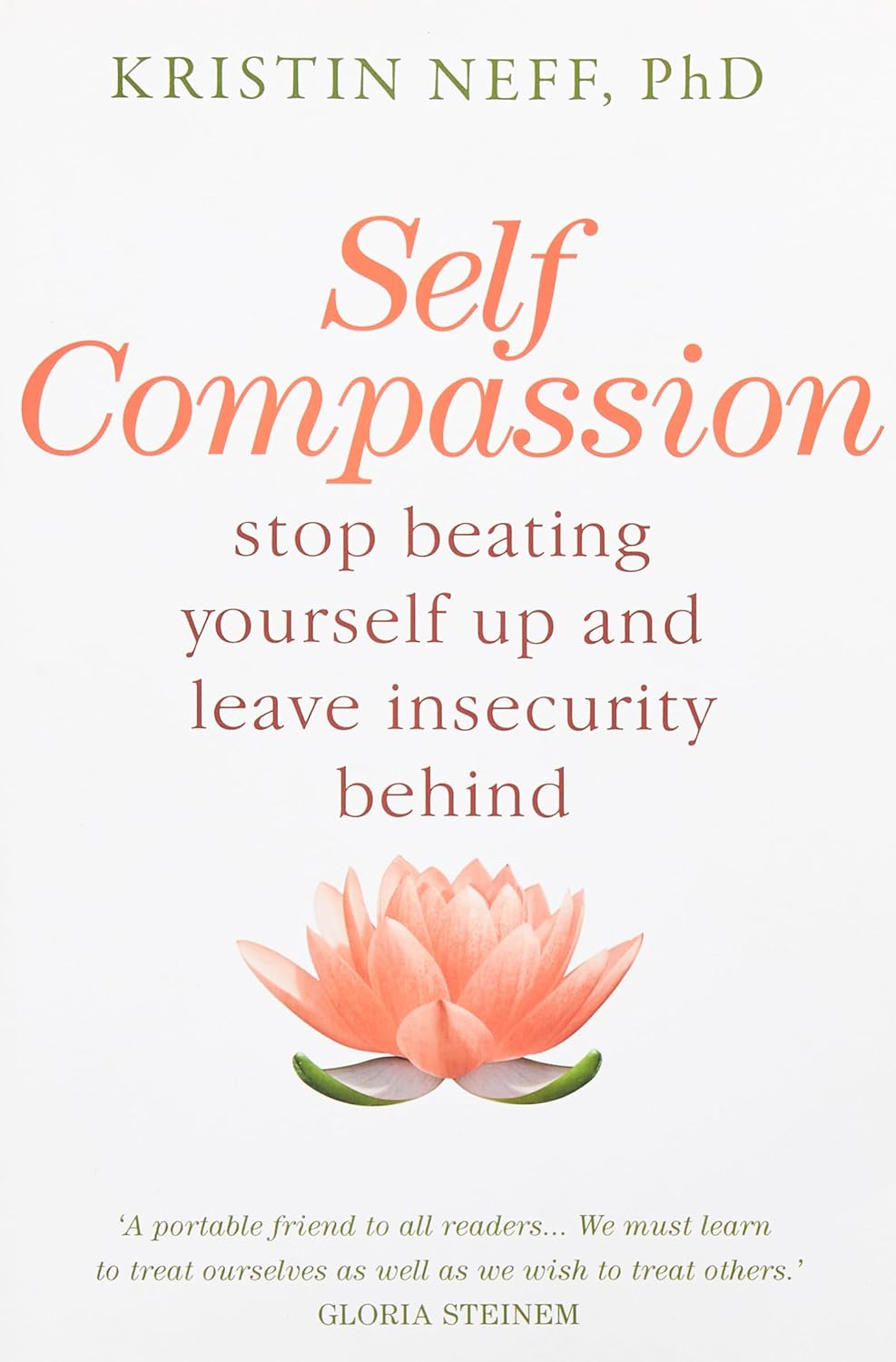 Self Compassion: The Proven Power of Being Kind to Yourself: Amazon.co ...