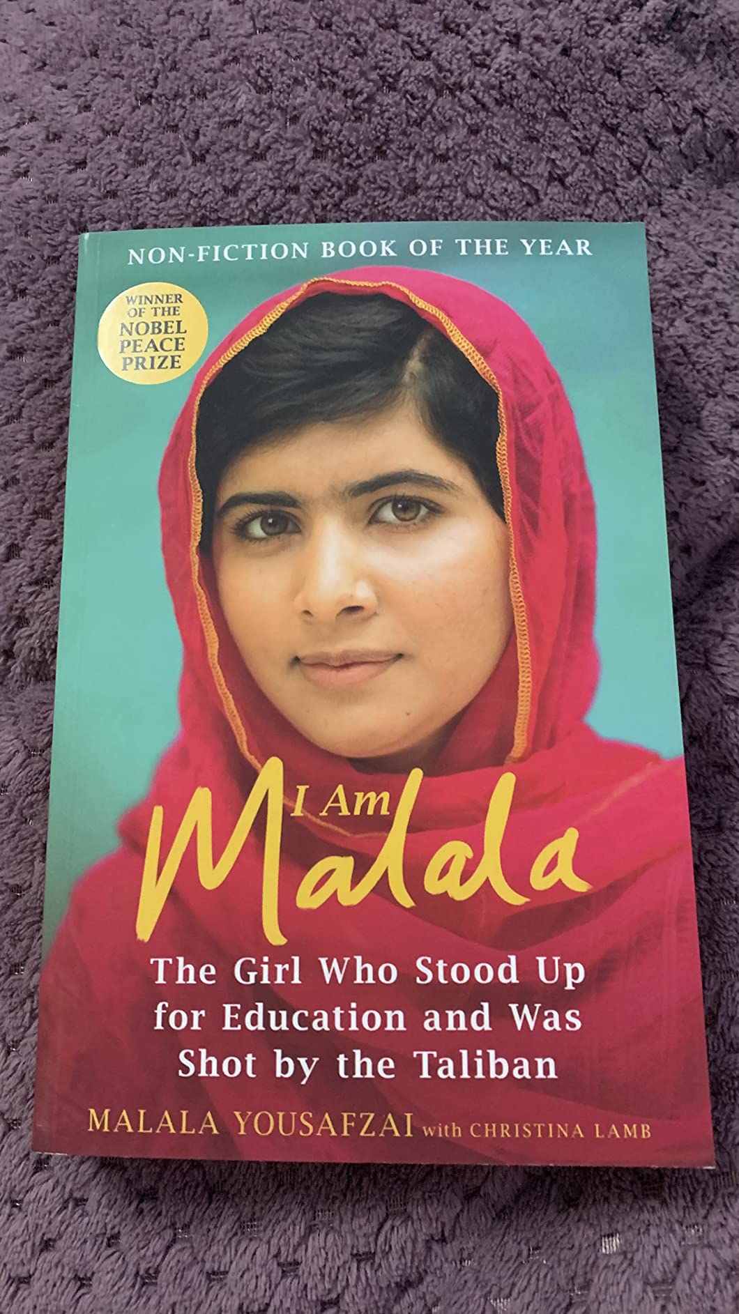 I Am Malala: The Girl Who Stood Up for Education and Was Shot by the ...
