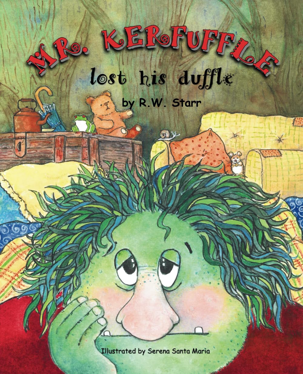Mr. Kerfuffle lost his duffle: Starr, R.W., Santa Maria, Serena ...