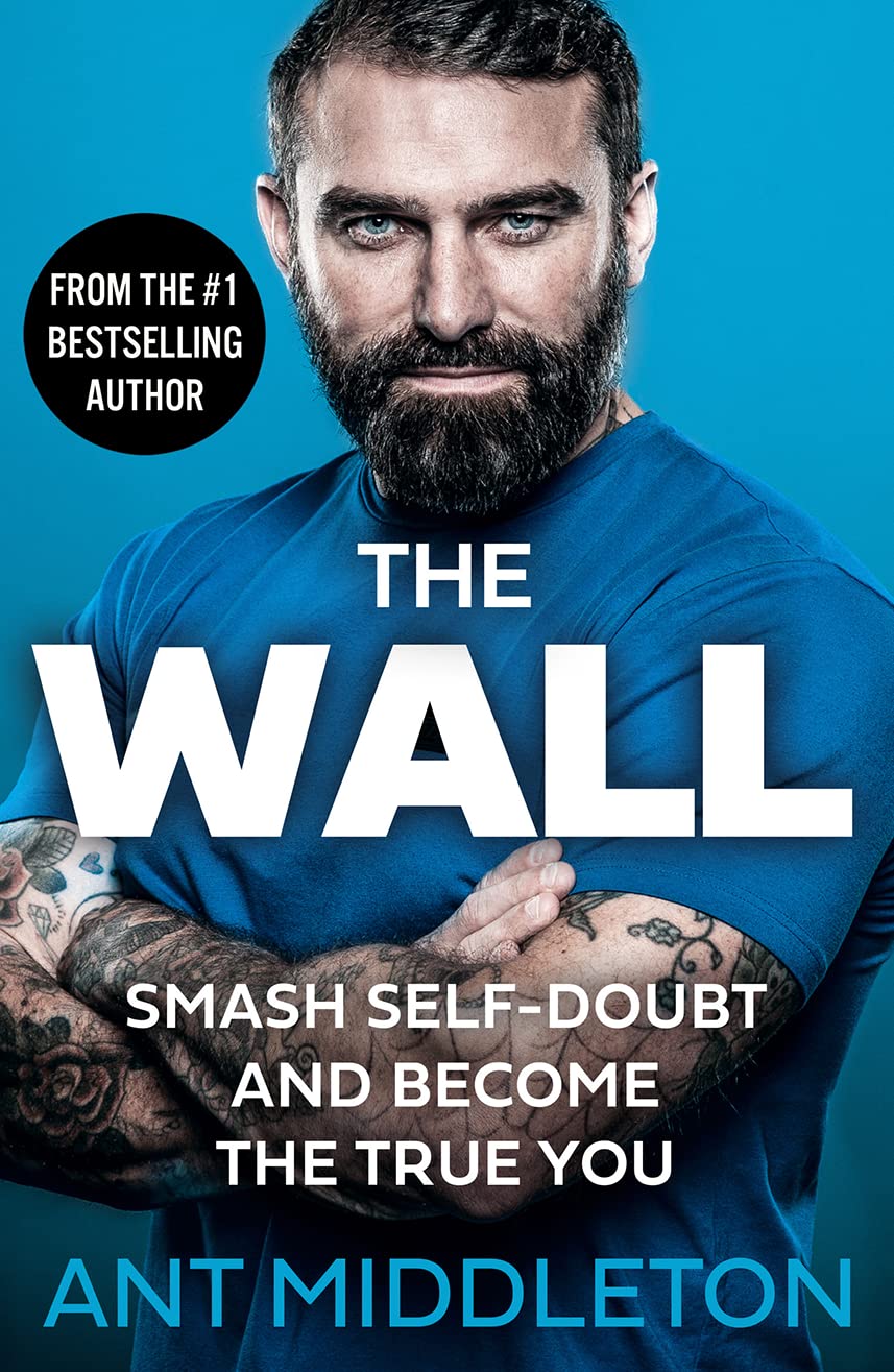 Buy The Wall: The Guide to Help You Smash Self-Doubt and Become the ...