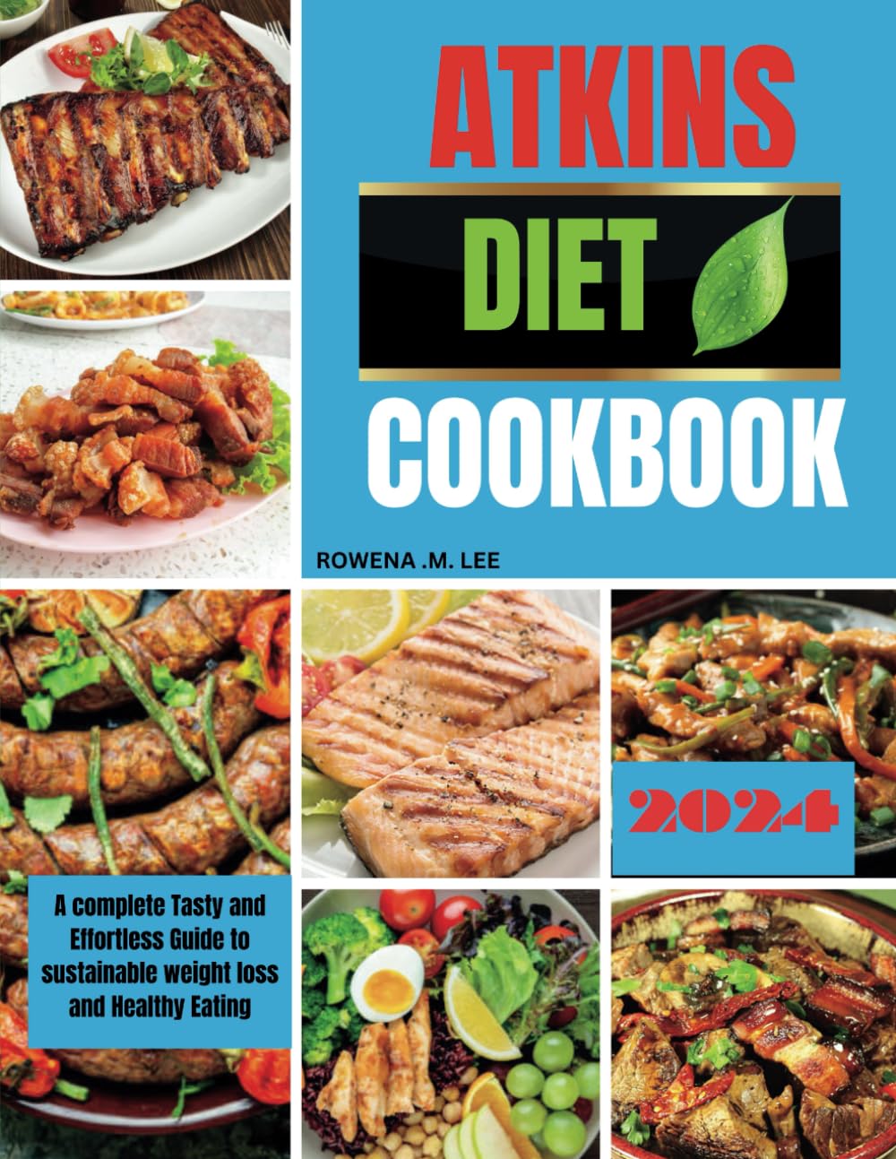 ATKINS DIET COOKBOOK: A complete Tasty and Effortless Guide to ...