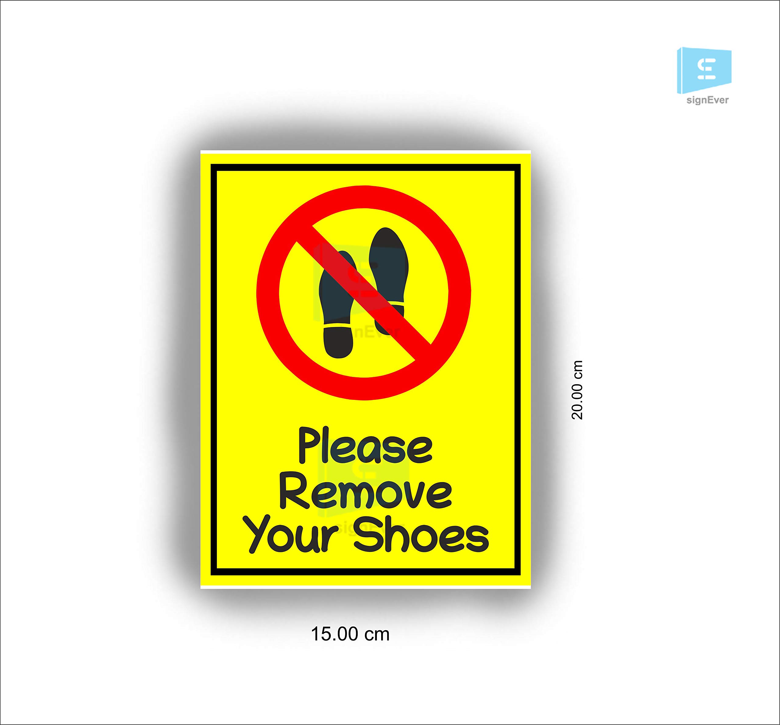 Sign Ever Please Remove Your Shoes Sign Board For Office | Desertcart ...