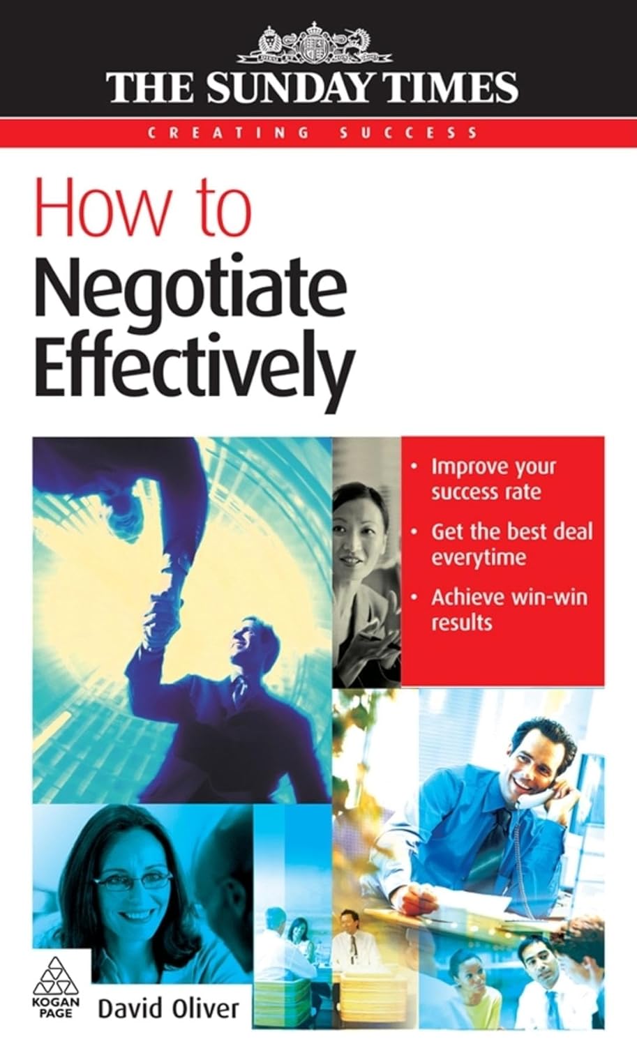 How to Negotiate Effectively (Creating Success): Oliver, David ...