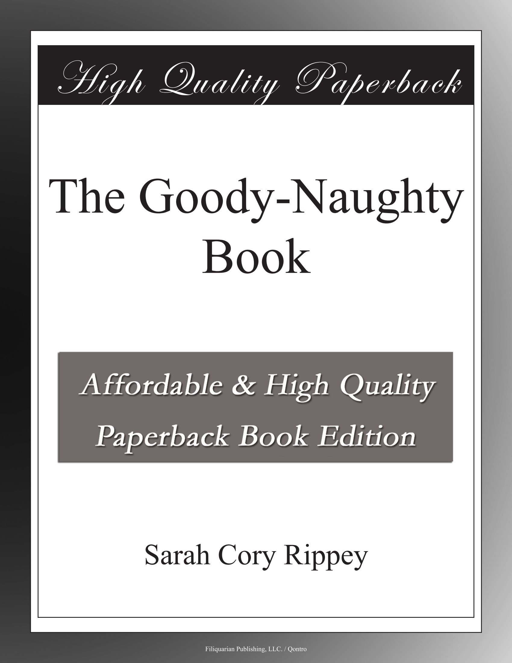 Amazon | The Goody-Naughty Book | Rippey, Sarah Cory | Classics