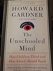 Amazon.com: The Unschooled Mind: How Children Think and How Schools ...