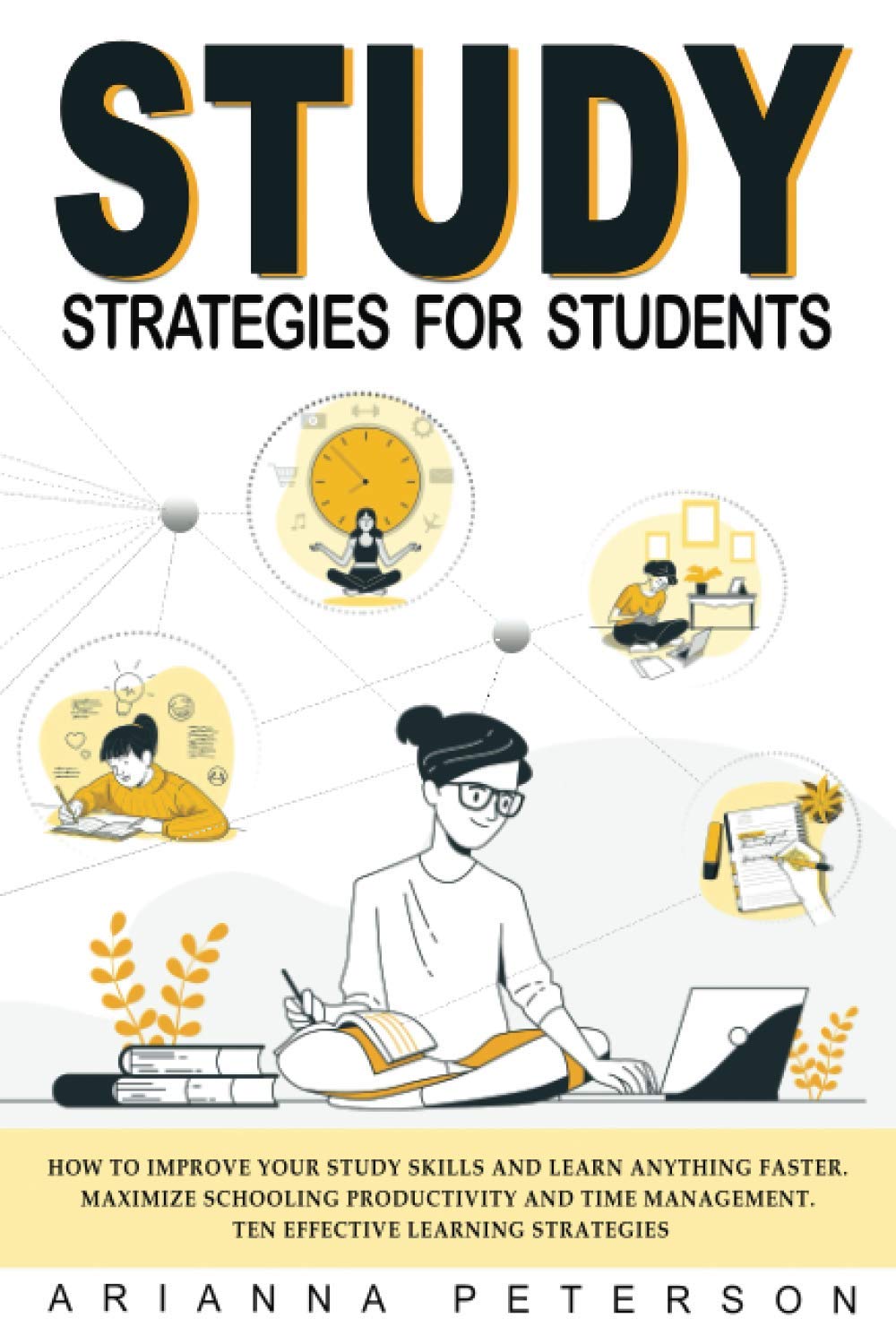 Study Strategies for Students: How to Improve Your Study Skills and ...
