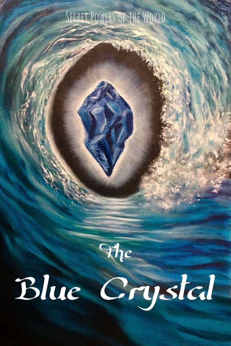 The Blue Crystal (Secret Powers of the World Book 1) - Kindle edition ...