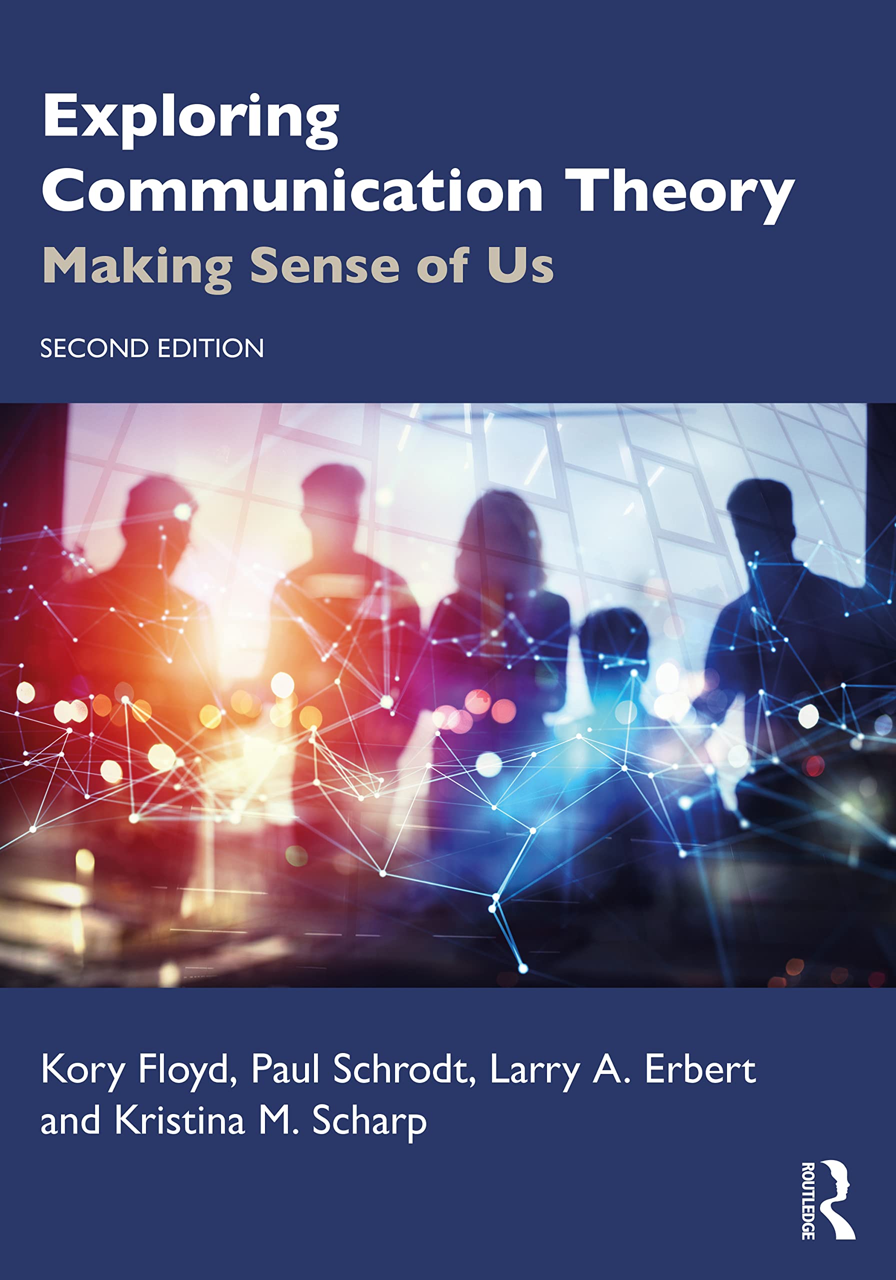 Exploring Communication Theory: Making Sense of Us: 9781032015194 ...