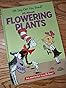 Oh Say Can You Seed? All About Flowering Plants (The Cat in the Hat's ...
