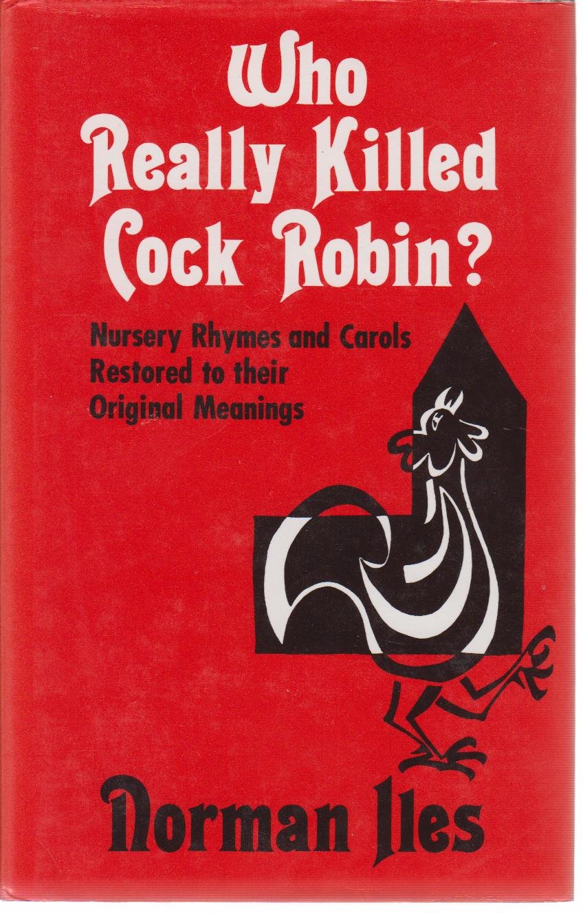 Who Really Killed Cock Robin? by Norman Iles: Iles, Norman.: Amazon.com ...