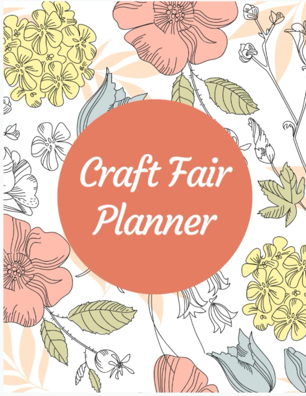Craft Fair Planner: Craft Fair Sales and Inventory Log Book, Crafting ...