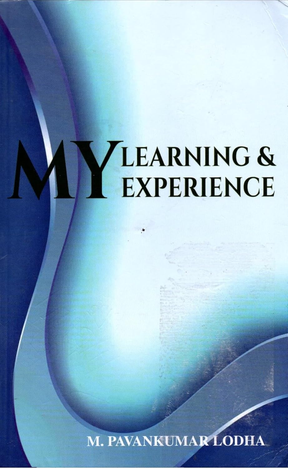 Amazon.com: MY LEARNING & EXPERIENCE: MY LEARNING & EXPERIENCE eBook ...