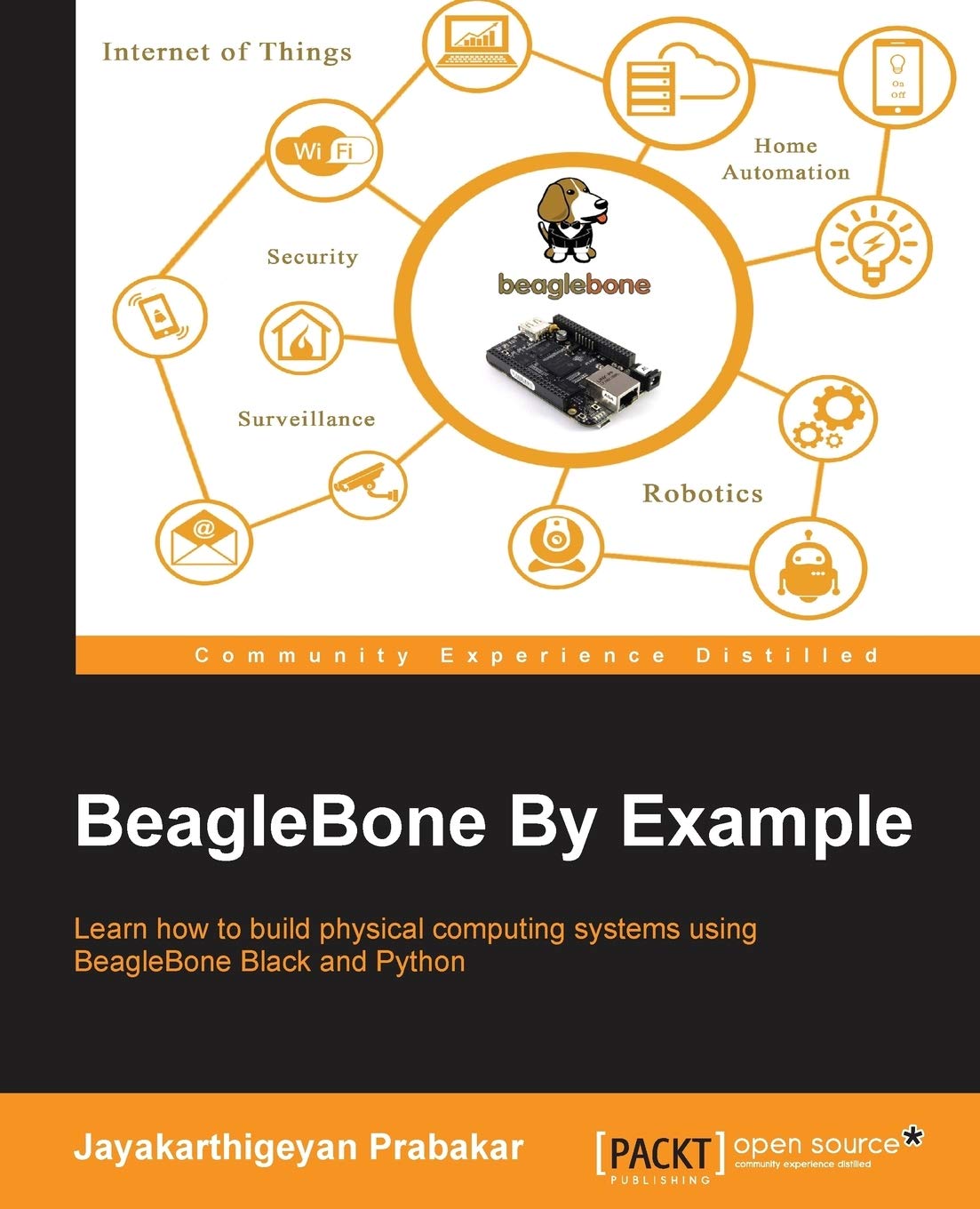 BeagleBone By Example: Prabakar, Jayakarthigeyan: 9781785285059: Amazon ...