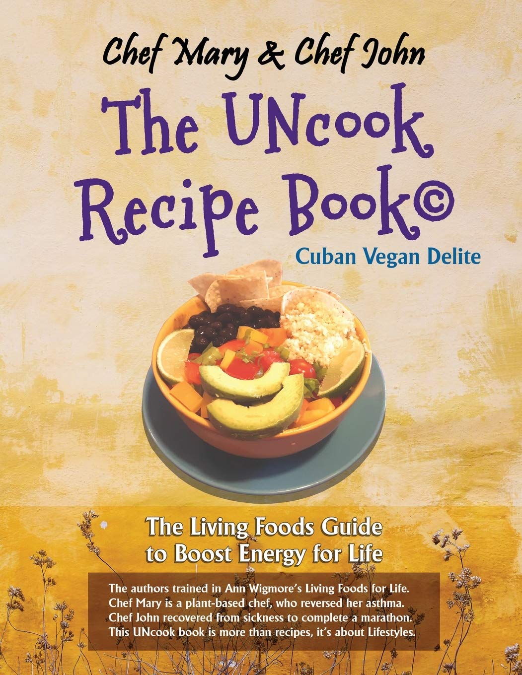 Chef Mary & Chef John: The UNcook Recipe book: Chef John, Chef Mary ...