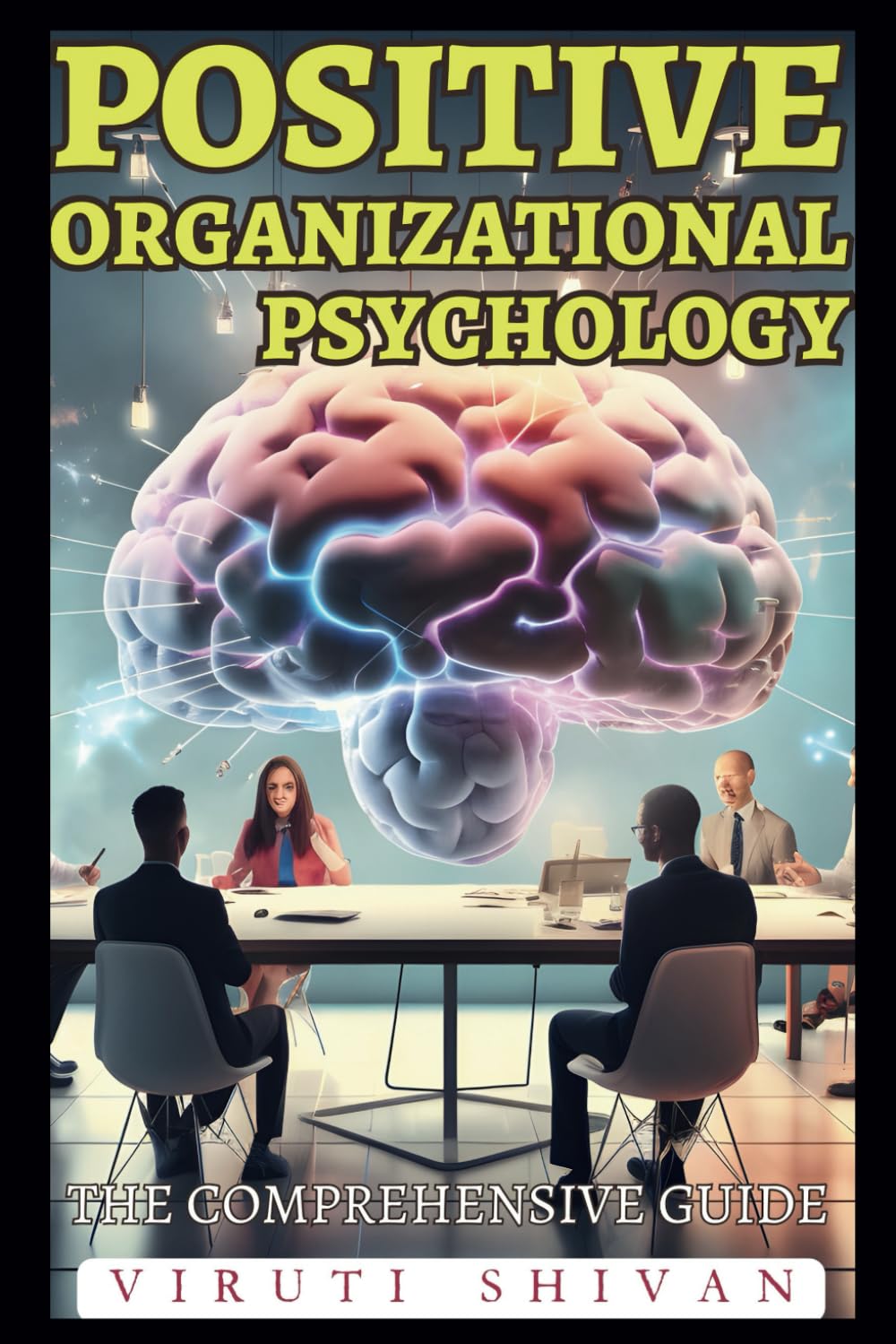 Buy Positive Organizational Psychology - The Comprehensive Guide ...