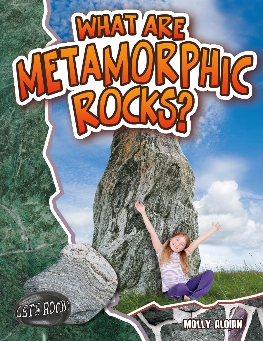 What Are Metamorphic Rocks? (Let's Rock!): Aloian, Molly: 9780778772347 ...