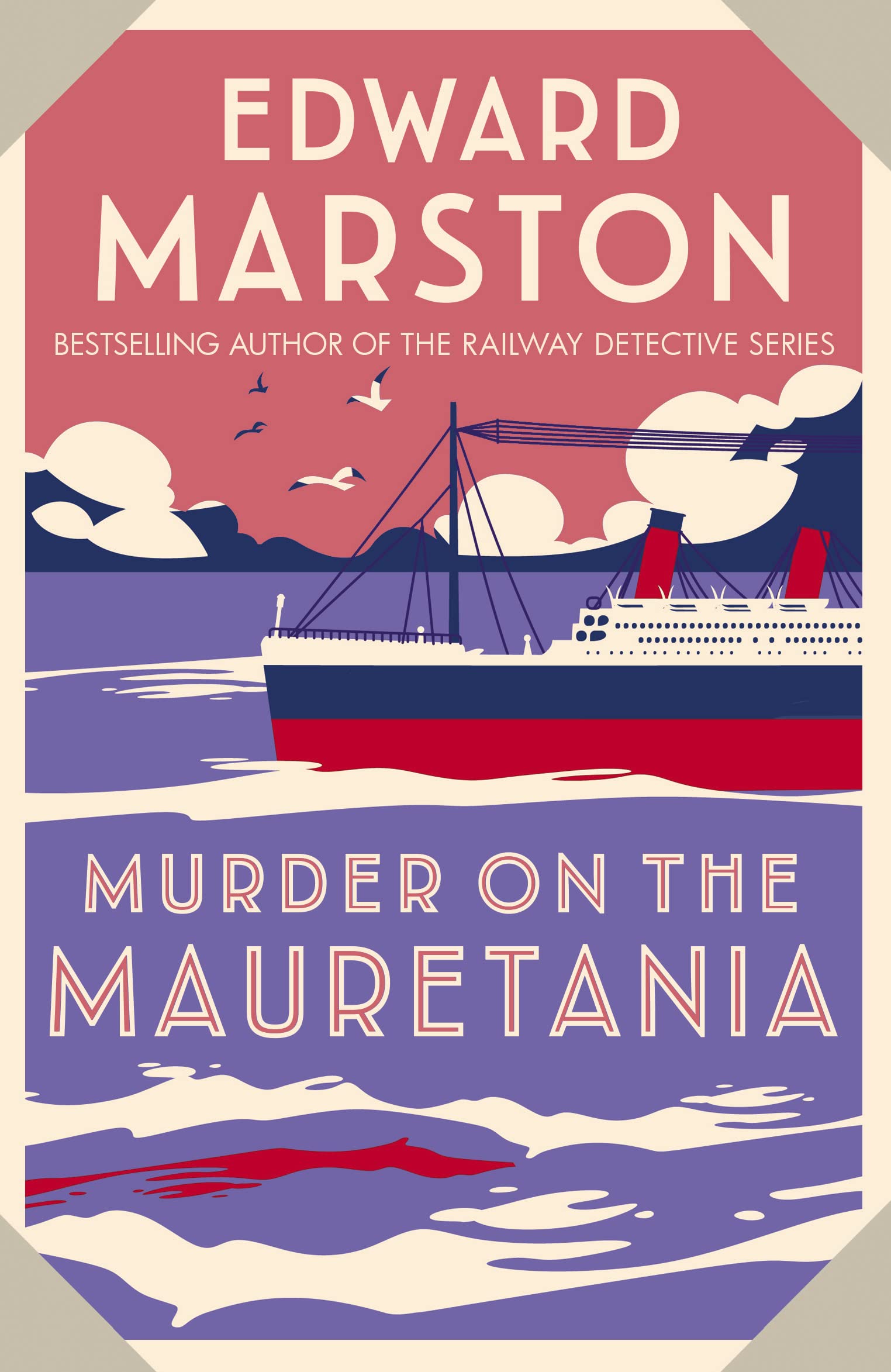 Murder on the Mauretania: A captivating Edwardian mystery (Ocean Liner Mysteries, 2) : Edward ...