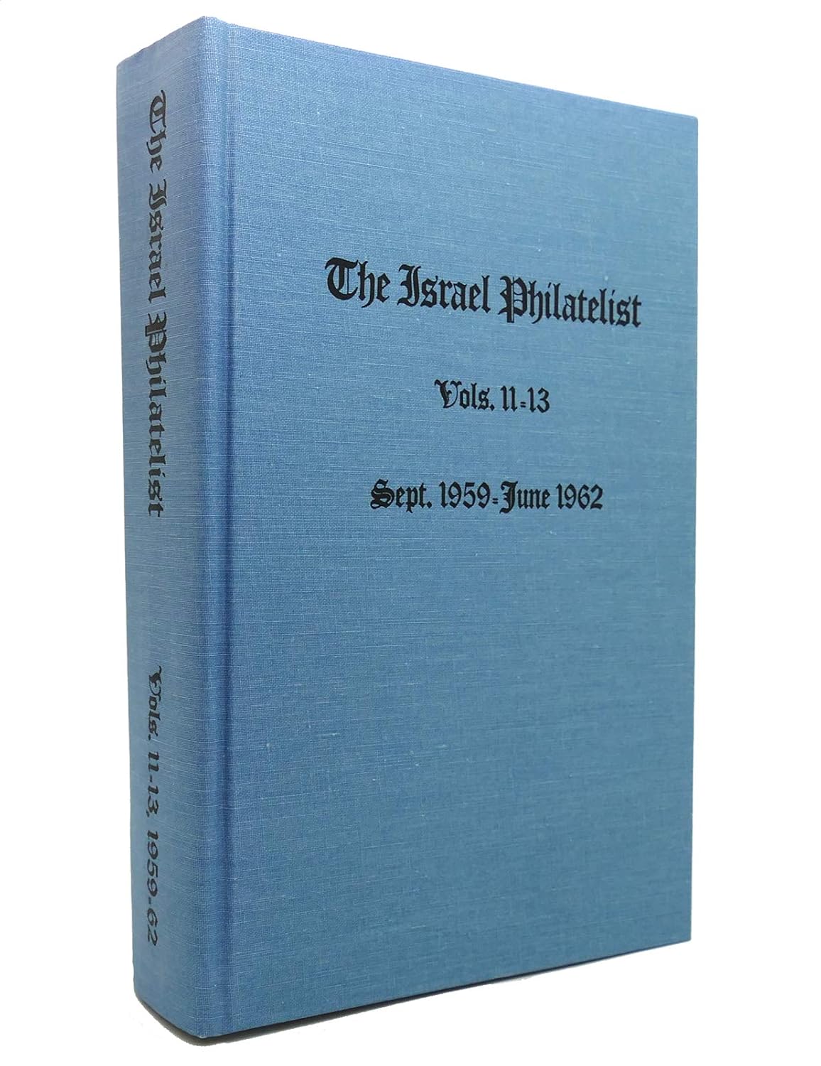 The Israel Philatelist Journal of the Society of Israel Philatelists ...