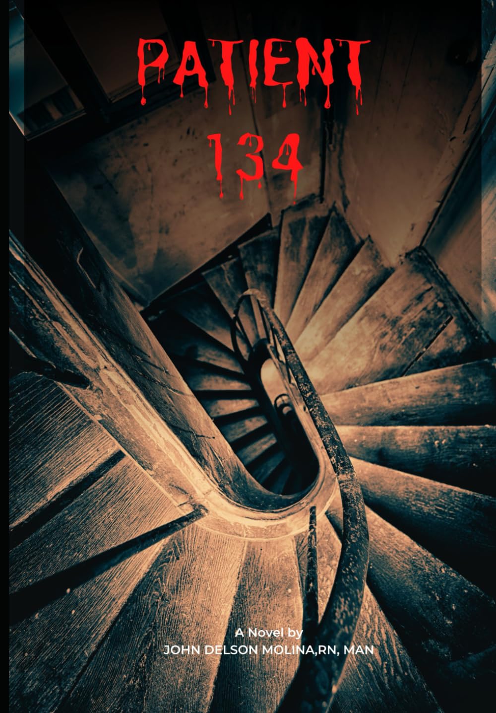 Patient 134: Molina, John Delson Carpio: 9798343208184: Amazon.com: Books
